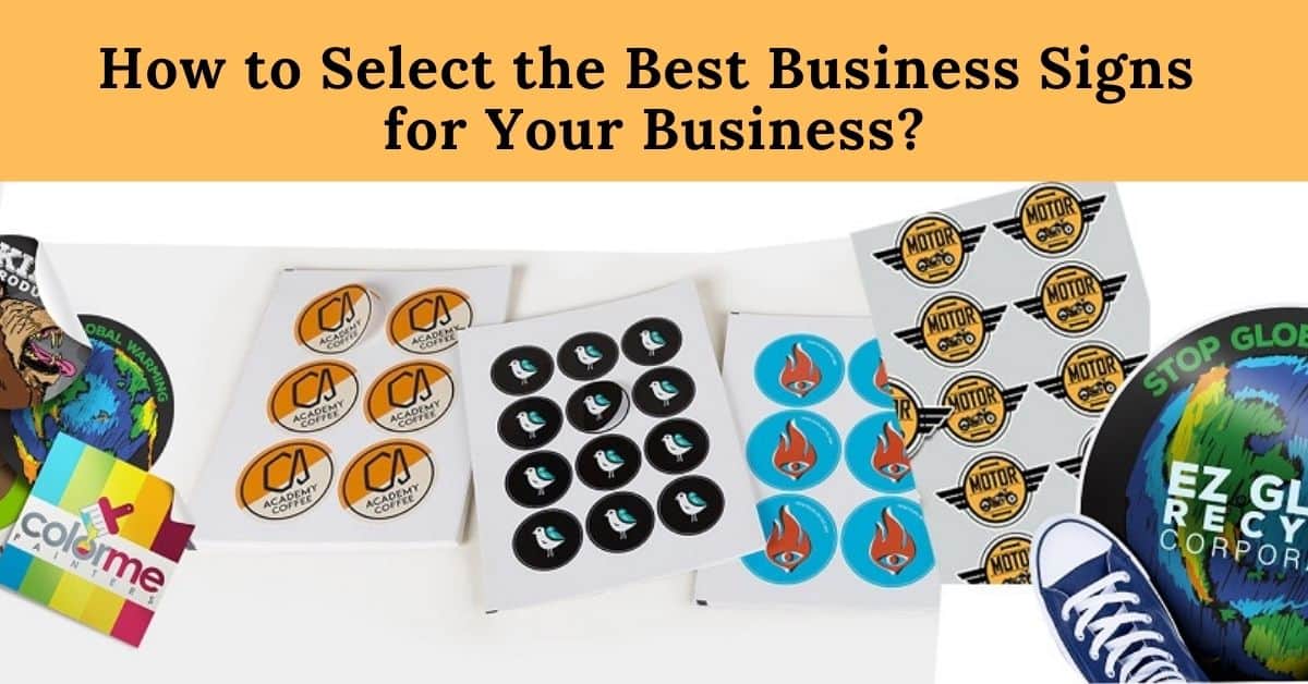 How to Select the Best Business Signs for Your Business? - Signs Plus